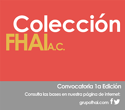 CONVOCATORIA COLECCIÓN FHAI A.C. | Convocatorias / Ayudas